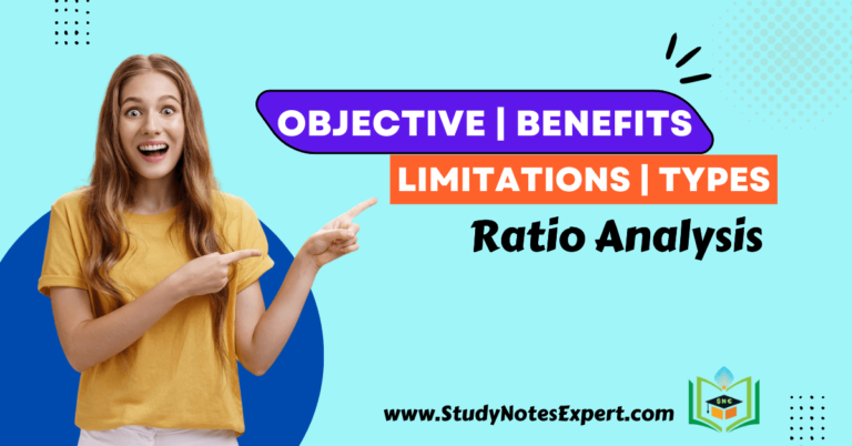 Ratio Analysis: Objective | Benefits | Limitations | 4 Types